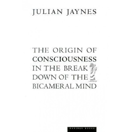 The Origin of Consciousness in the Breakdown of the Bicameral Mind ...