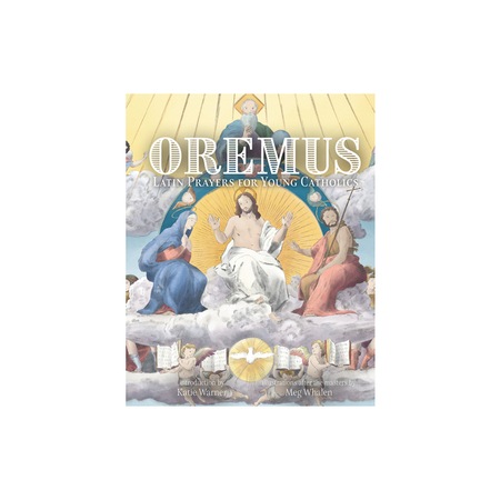 Oremus Latin Prayers for Young Catholics, Katie Warner - eMAG.ro
