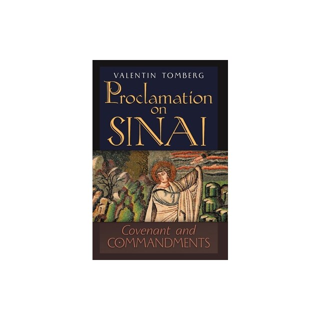 Proclamation on Sinai Covenant and Commandments, Valentin Tomberg - eMAG.ro