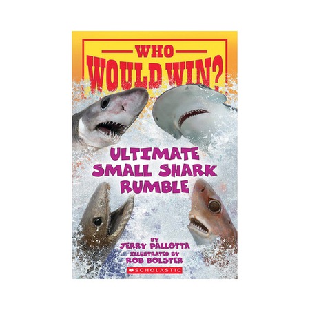 Who Would Win? Ultimate Small Shark Rumble, Jerry Pallotta - eMAG.ro