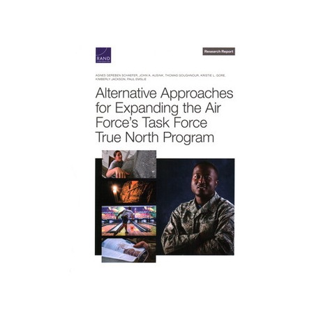 Alternative Approaches for Expanding the Air Force's Task Force True ...