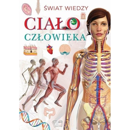 Swiat Wiedzy, Cialo czlowieka, Arti - eMAG.ro