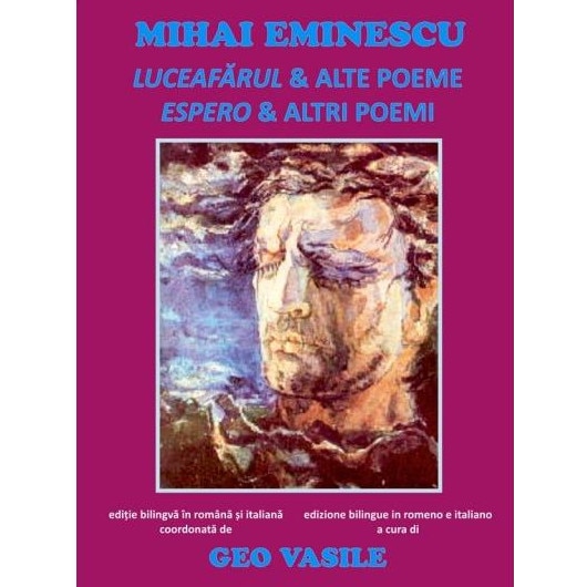 Mihai Eminescu. Luceafarul & alte poeme. Editie bilingva romano ...