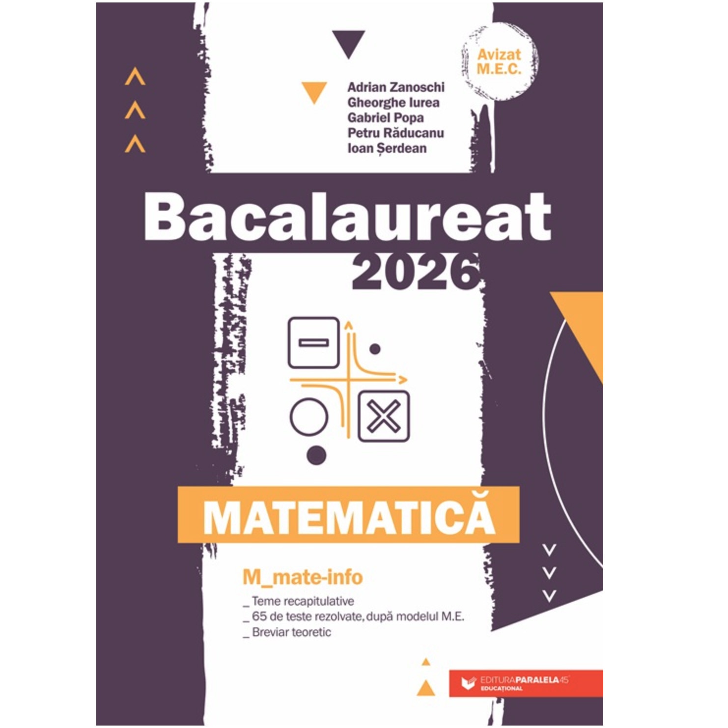 Bac 2026. Matematica. Mate-info, Adrian Zanoschi, Gheorghe Iurea ...