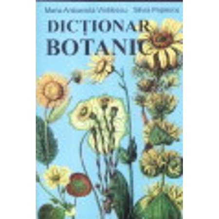 Dictionar botanic - Vera Carabulea - eMAG.ro