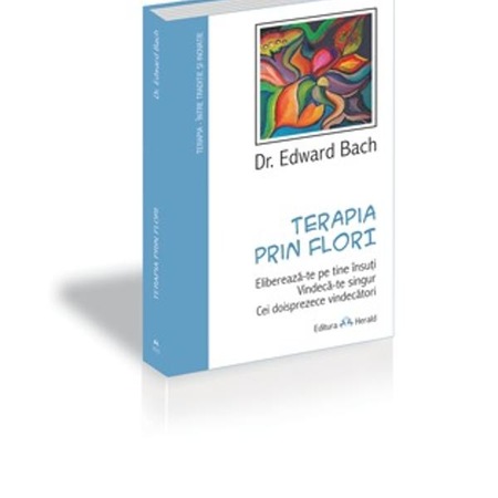 Terapia Prin Flori - Dr. Edward Bach - eMAG.ro
