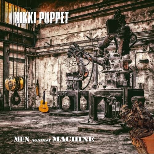 Nikki Puppet - Férfiak a gép ellen (1CD) - eMAG.hu