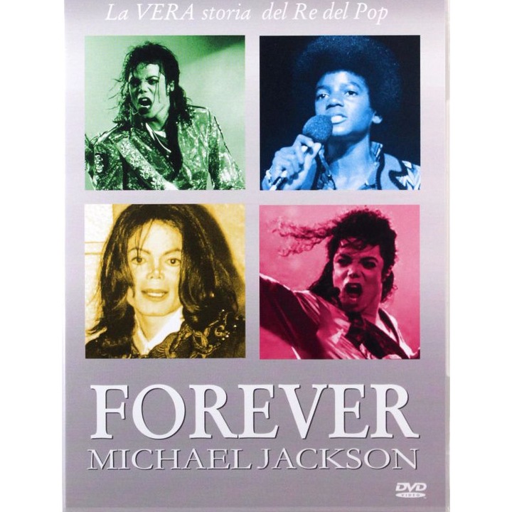 Michael Jackson - Forever - La Vera Storia Del Re Del Pop [DVD] - eMAG.ro