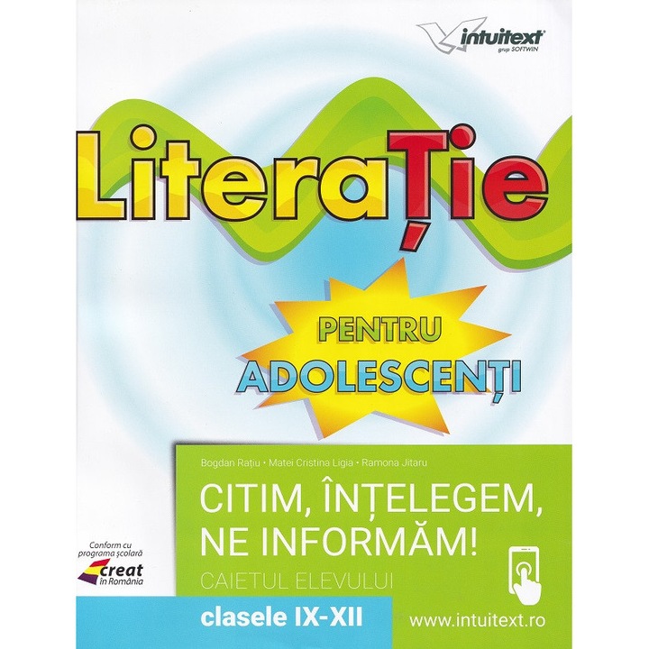 Literatie. Citim, Intelegem, Ne Informam - Clasele 9-12 - Caietul ...