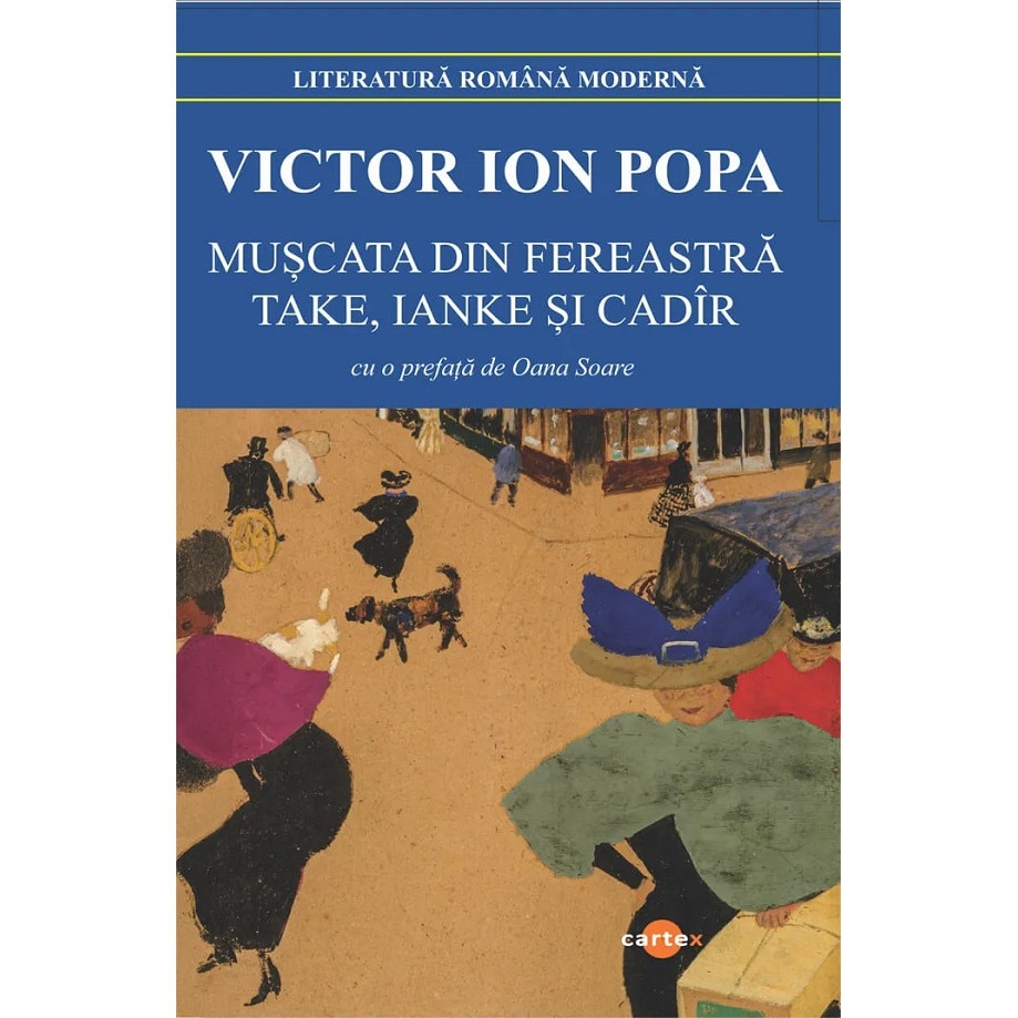 Muscata din fereastra. Take, Ianke si Cadir, Victor Ion Popa - eMAG.ro