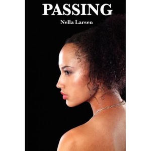 Passing - Nella Larsen, editia 2020 - eMAG.ro