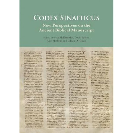 Codex Sinaiticus: New Perspectives on the Ancient Biblical Manuscript ...