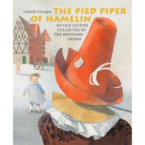 The Pied Piper of Hamelin, Brothers Grimm (Author) - eMAG.ro