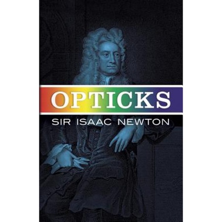 Opticks, Isaac Newton (Author) - eMAG.ro