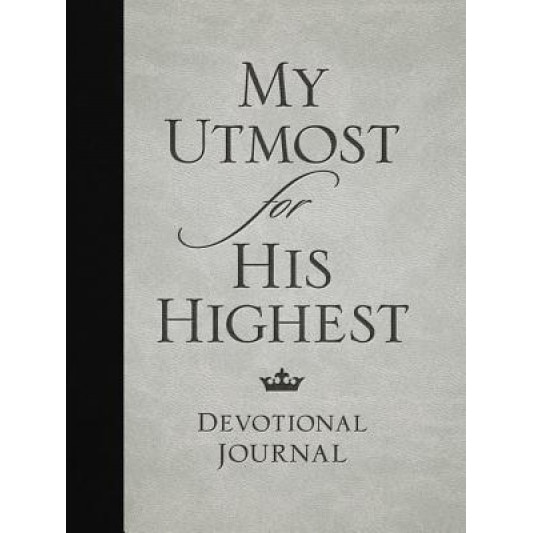 My Utmost for His Highest Devotional Journal, Oswald Chambers (Author ...