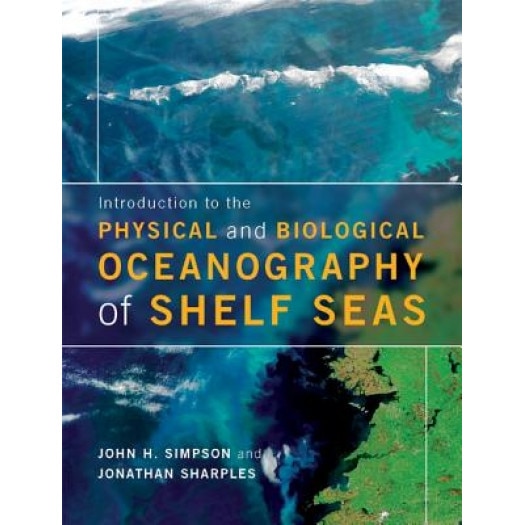 Introduction to the Physical and Biological Oceanography of Shelf Seas ...