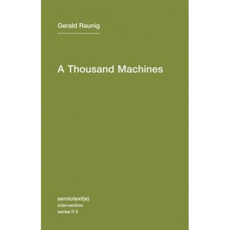 A Thousand Machines: A Concise Philosophy of the Machine as Social ...
