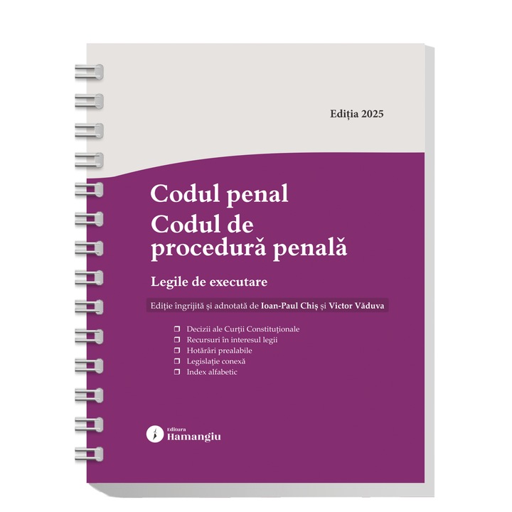 Codul penal. Codul de procedura penala si Legile de punere in aplicare ...