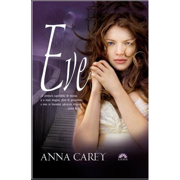 Eve - Anna Carey - eMAG.ro