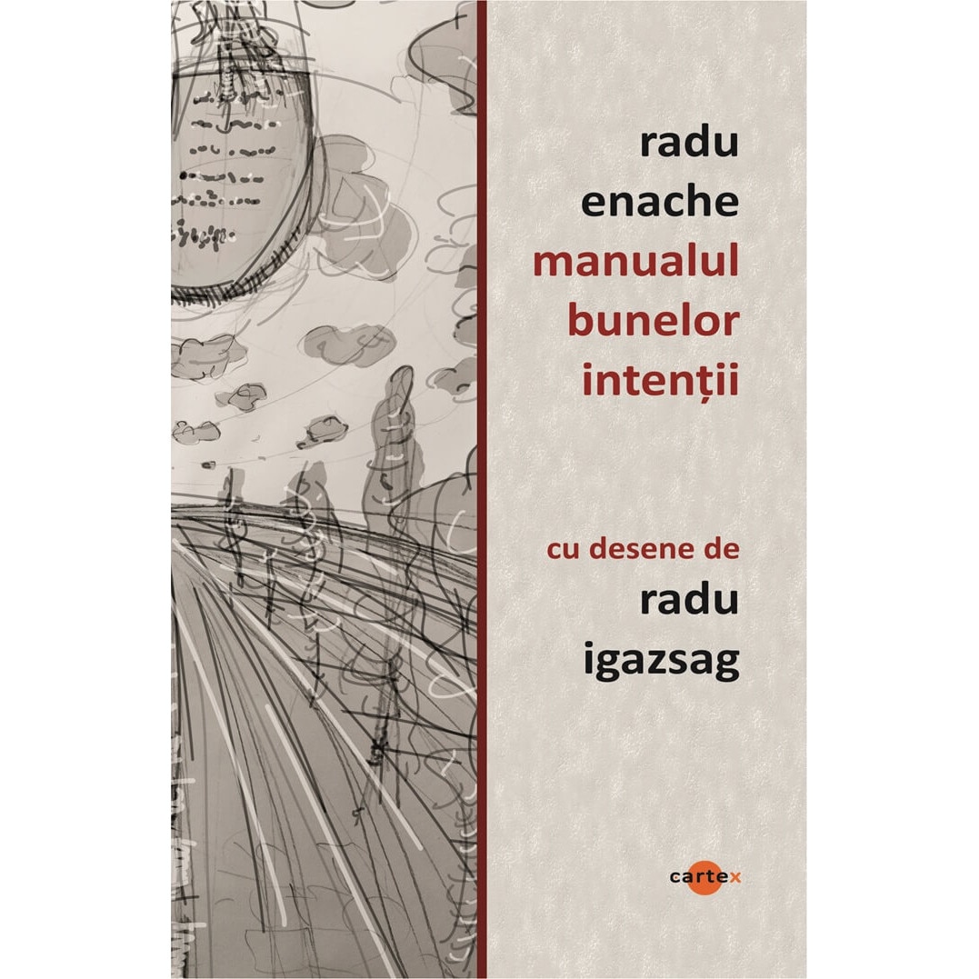 Manualul bunelor intentii, Radu Enache, 2025 - eMAG.ro