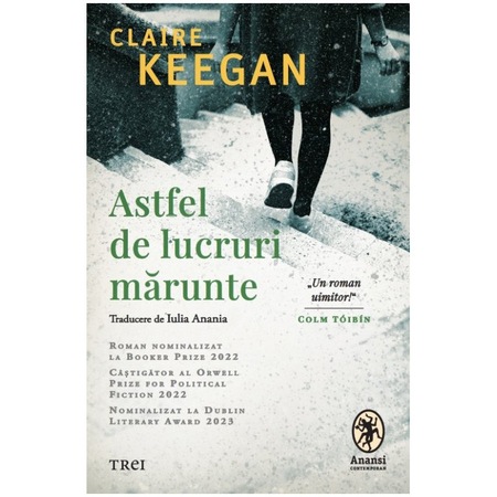 Astfel de lucruri marunte, Claire Keegan - eMAG.ro