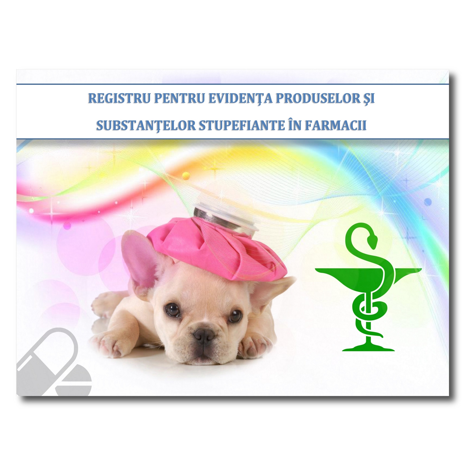 Registru de evidenta produselor si substantelor stupefiante in farmacii ...