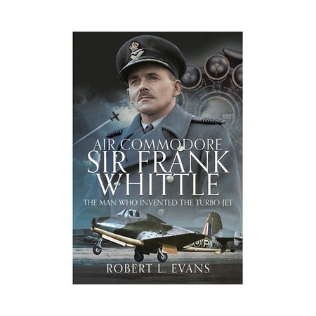 Air Commodore Sir Frank Whittle: The Man Who Invented The Turbo-jet ...