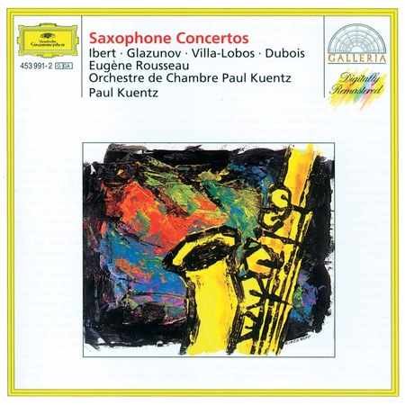 Eugene Rousseau-Saxophone Concertos-Ibert, Glasunow, Villa-Lobos ...
