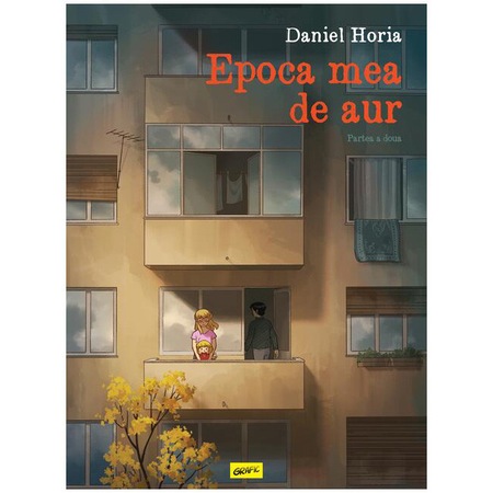 Epoca mea de aur. Partea a doua, Daniel Horia - eMAG.ro