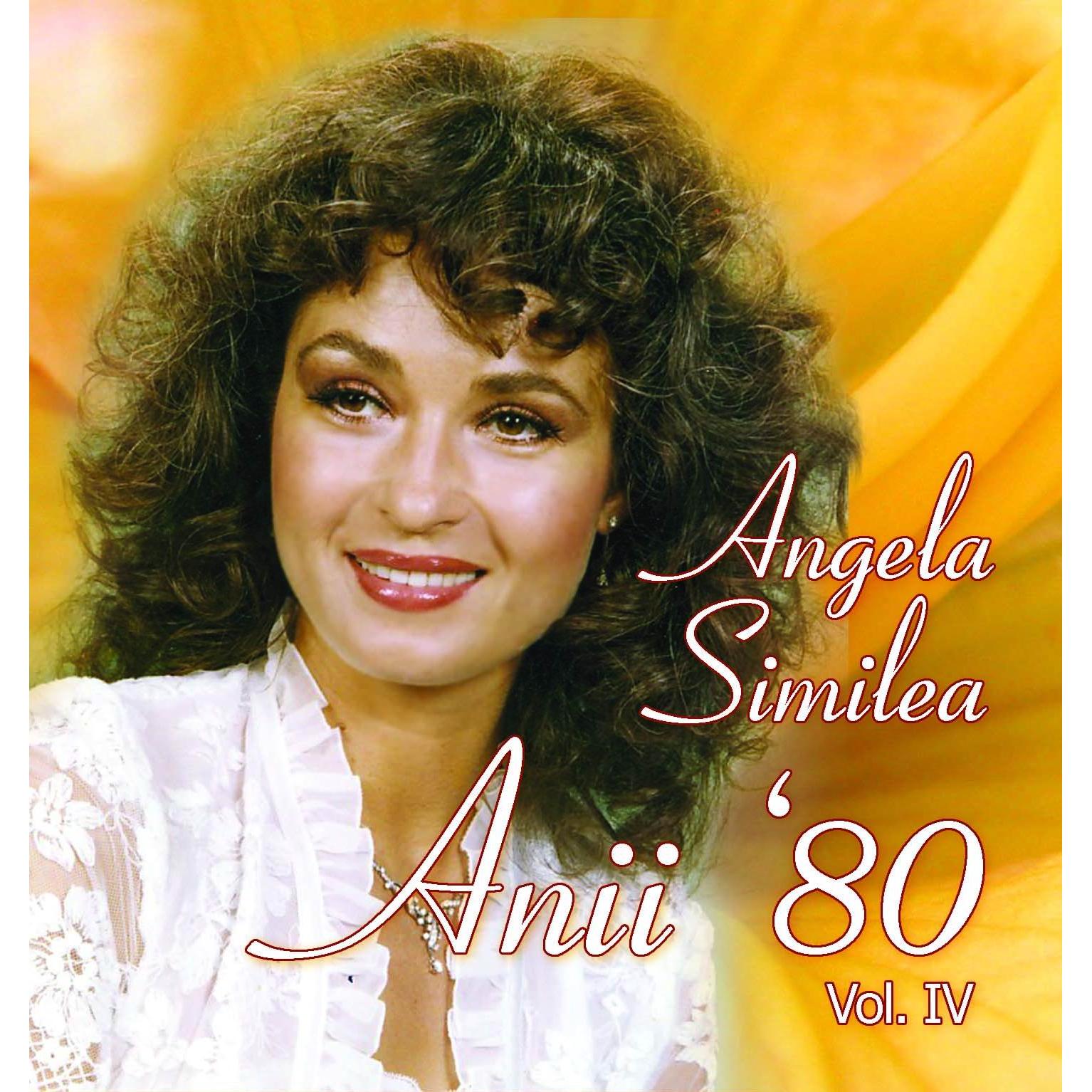Angela Similea-Anii 80 Vol 4-CD - eMAG.ro