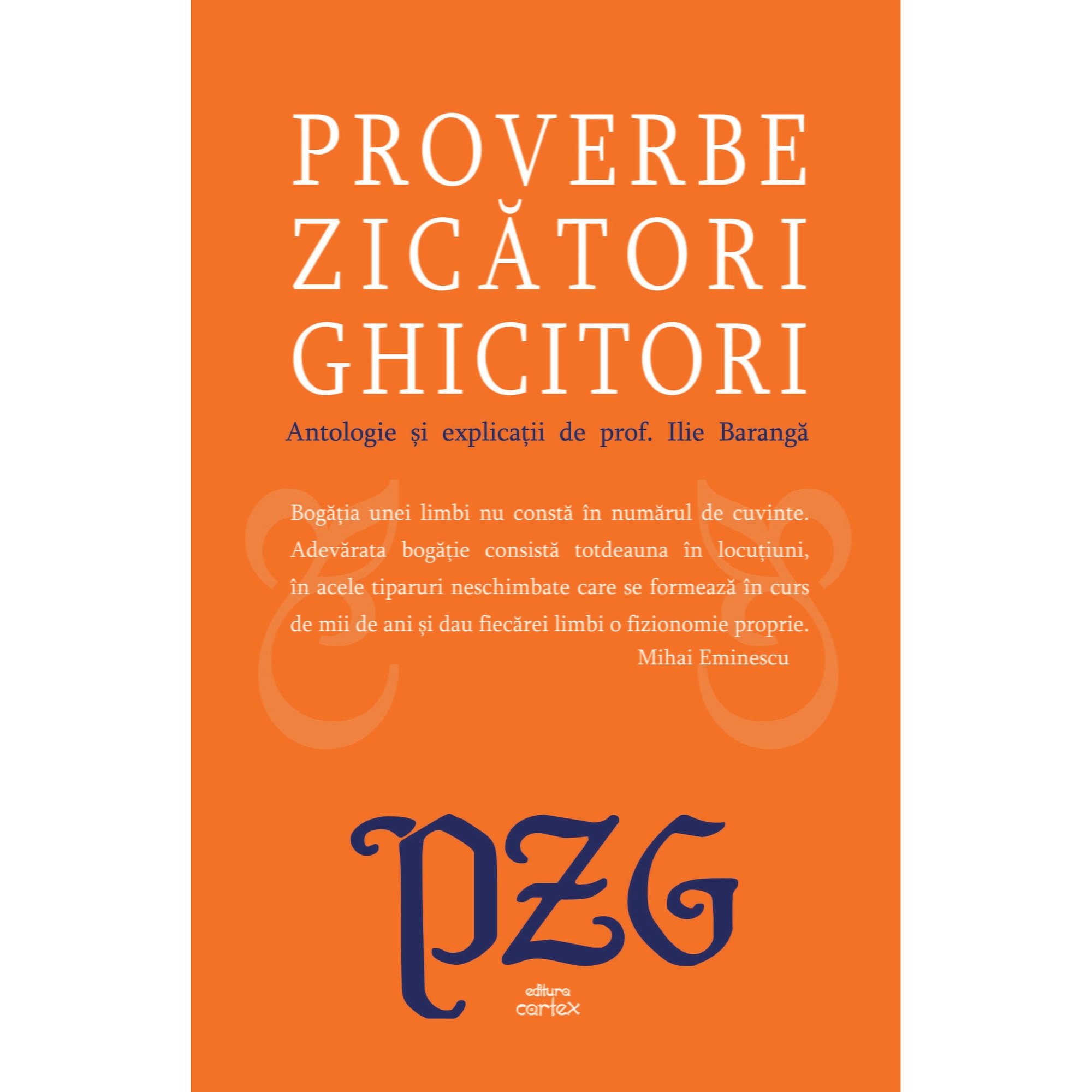 Proverbe, zicatori, ghicitori, Ilie Baranga, Lucian Pricop - eMAG.ro