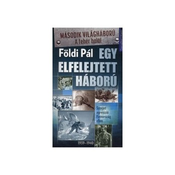 Keresés 🔎 foldi-pal-egy-elfelejtett-haboru | Vásárolj online az eMAG.hu-n