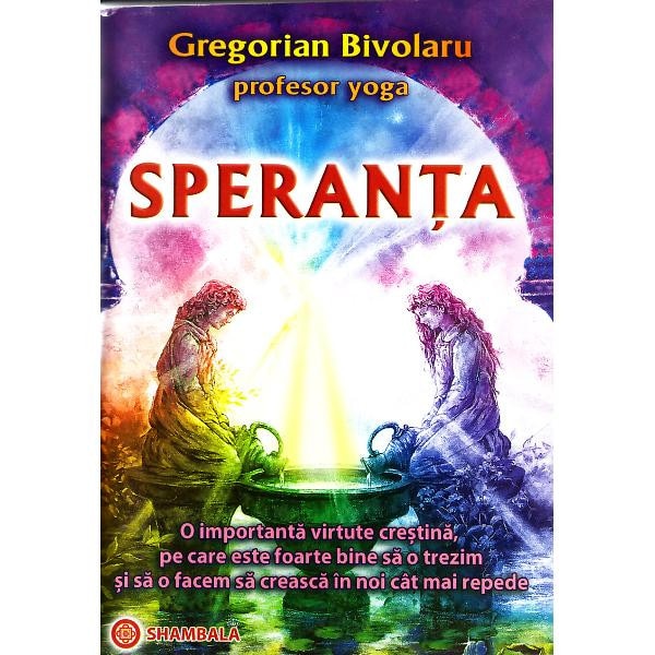 Speranta - Gregorian Bivolaru - eMAG.ro