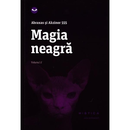 Magia neagra vol.2 - Abraxas Si Akzinor 555 - eMAG.ro