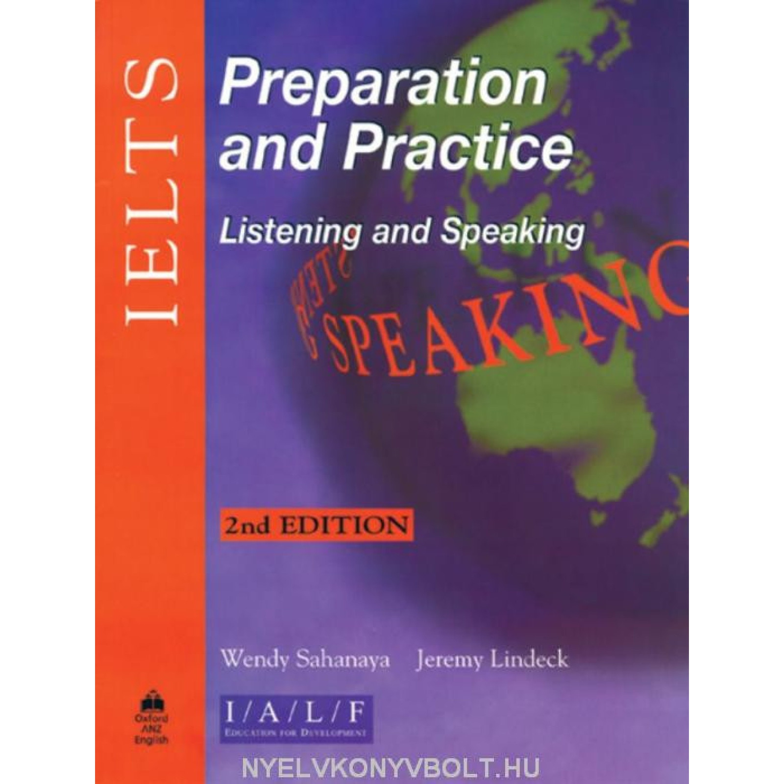 IELTS Preparation and Practice Listening and Speaking 2nd Edition - eMAG.hu