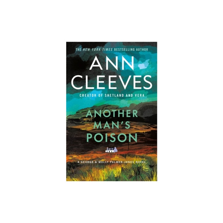 Another Man's Poison, Ann Cleeves - eMAG.ro