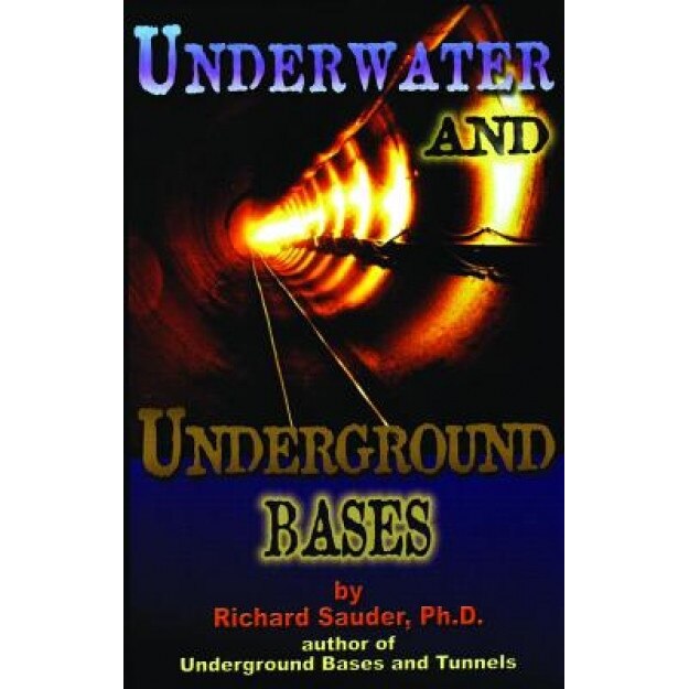 Underwater and Underground Bases - Richard Sauder (Author) - eMAG.ro
