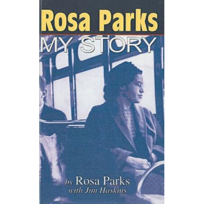 Rosa Parks: My Story, Rosa Parks (Author) - eMAG.ro