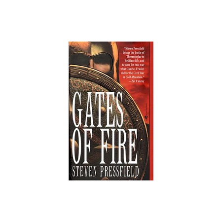 Gates of Fire An Epic Novel of the Battle of Thermopylae, Steven ...
