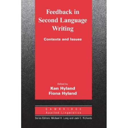 Feedback in Second Language Writing: Contexts and Issues, Ken Hyland ...