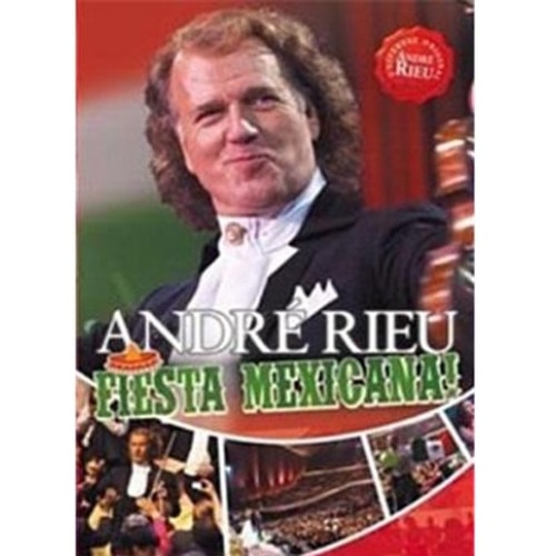 Andre Rieu – Mexikói Fiesta (2DVD) - eMAG.hu