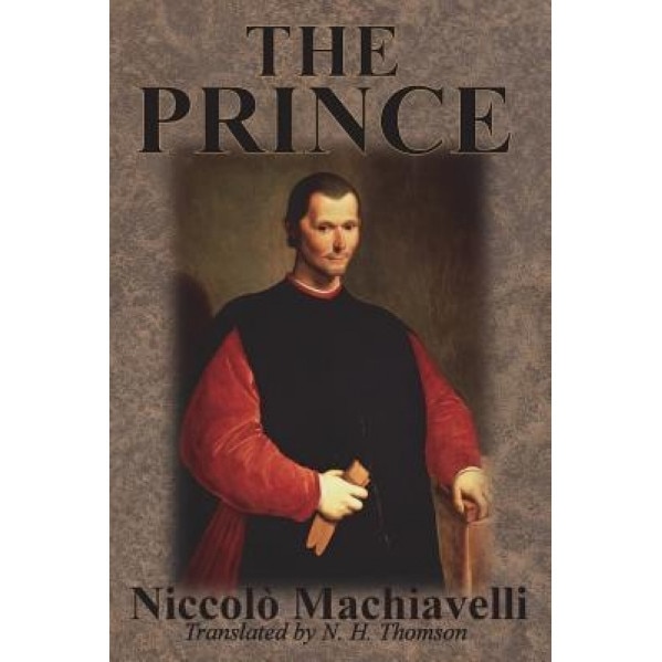 The Prince, Niccolo Machiavelli (Author) - eMAG.ro