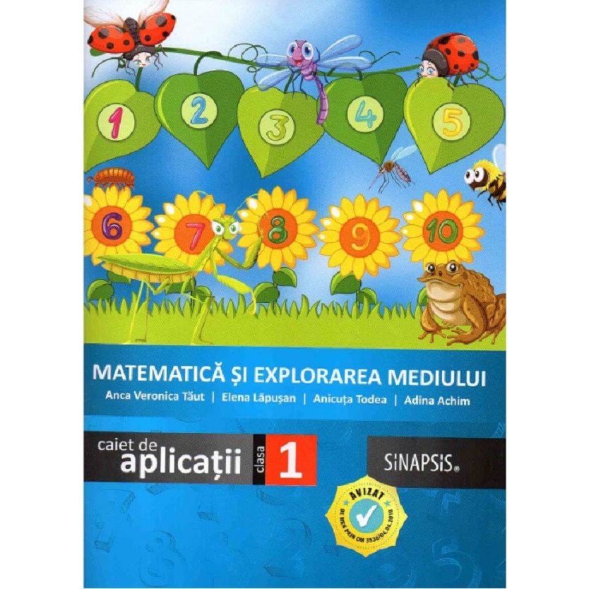 Matematica Si Explorarea Mediului - Clasa 1 - Caiet De Aplicatii - Anca Veronica Taut, Elena ...