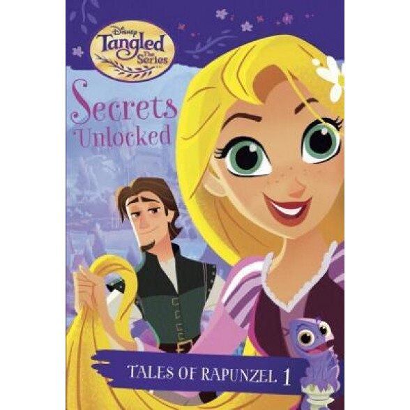 Tangled: The Series Chapter Book #1 (Disney Tangled: The Series), Rh ...
