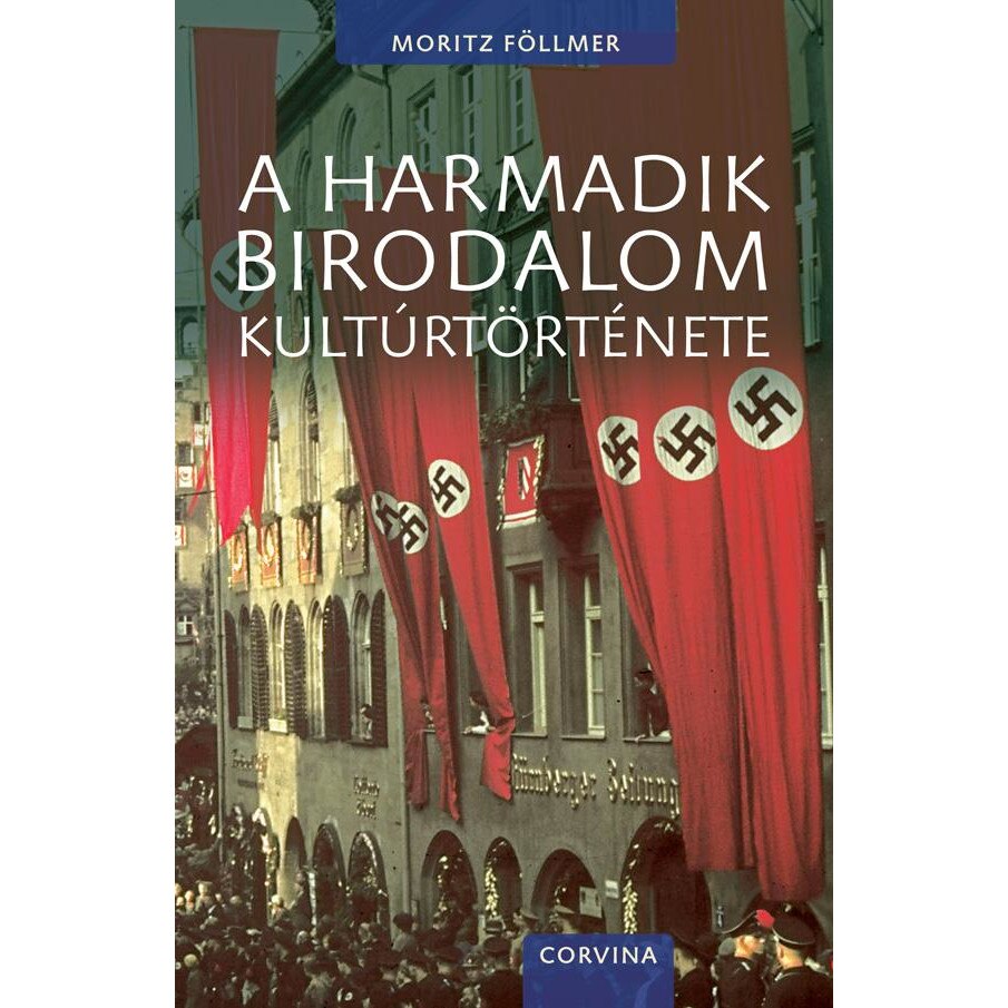 A Harmadik Birodalom kultúrtörténete - eMAG.hu