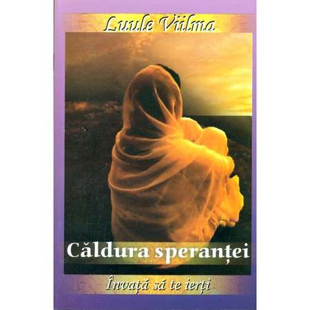 Caldura sperantei - Luule Viilma - eMAG.ro