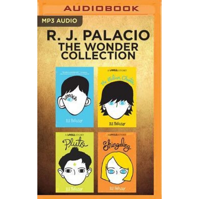 R. J. Palacio - The Wonder Collection: Wonder, the Julian Chapter ...