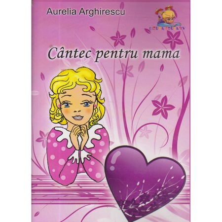 Poeziii pentru mama. Alege Cantece pentru mama - eMAG.ro