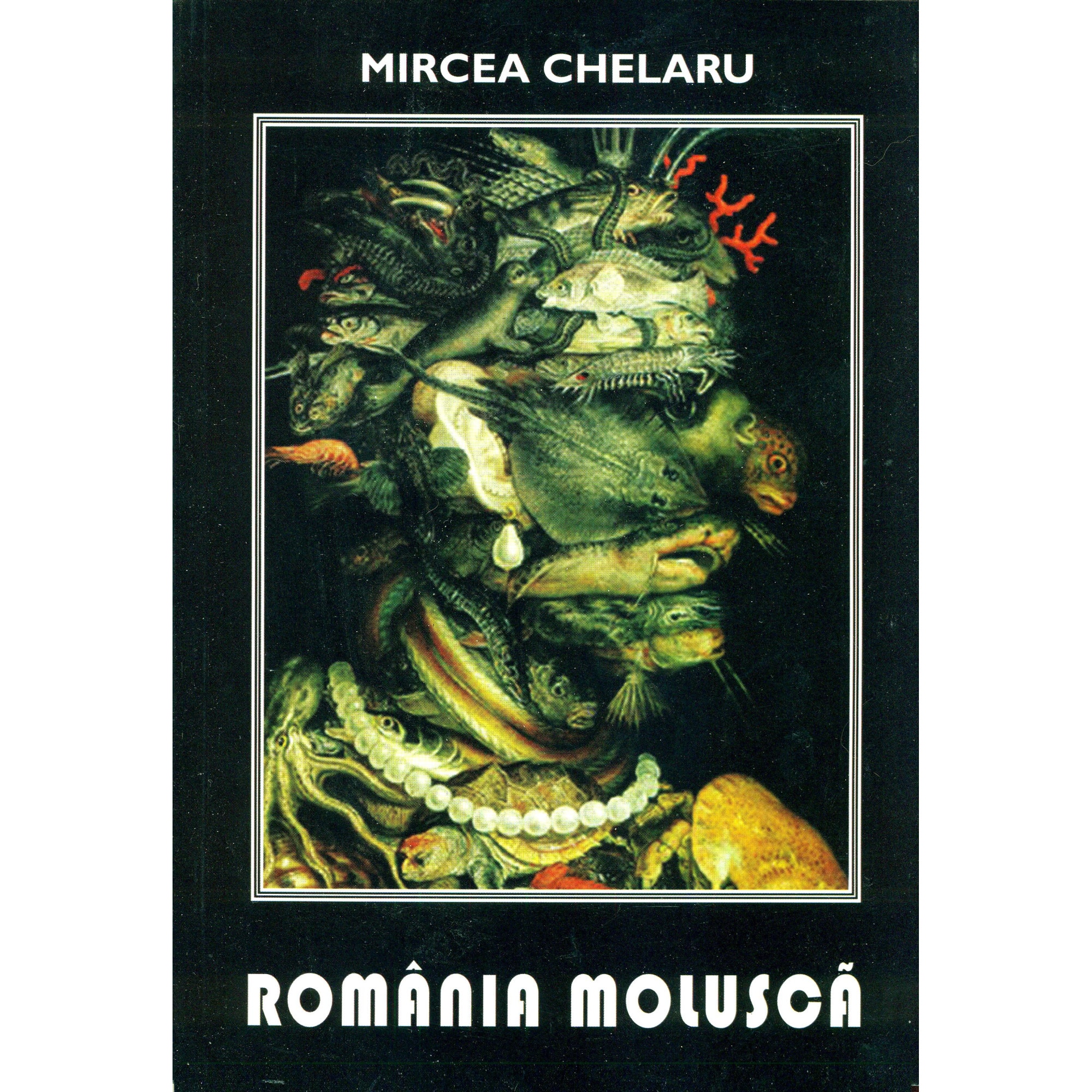 Romania molusca - Mircea Chelaru - eMAG.ro