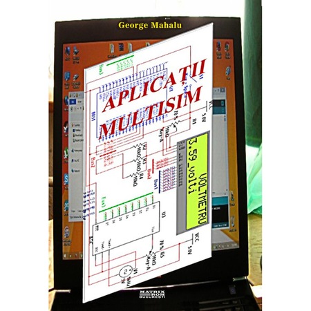 Aplicatii Multisim, George Mahalu - eMAG.ro